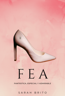 «Fea» de Sarah Brito libro en español pdf, epub, mobi, kindle